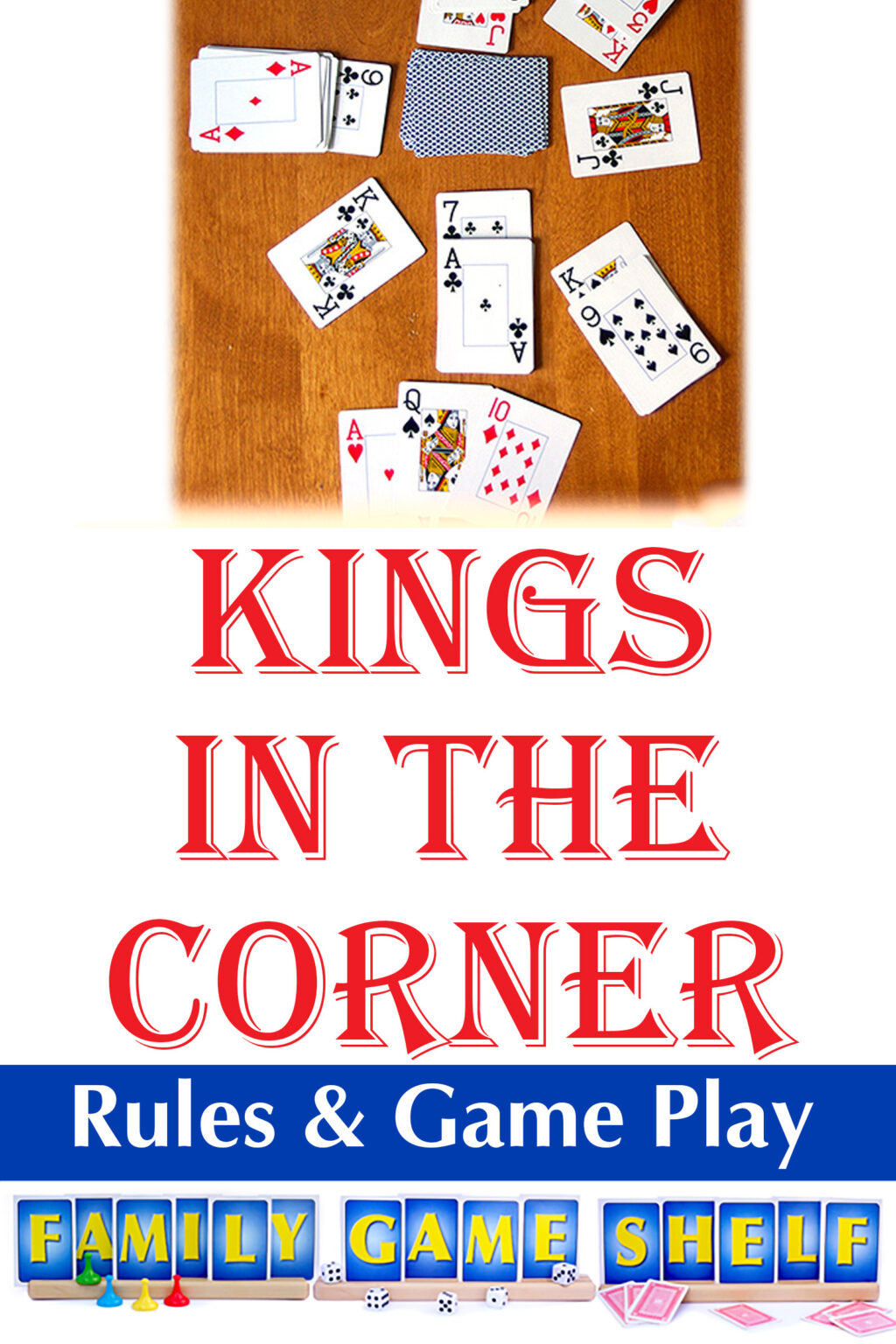 Kings in the Corner Card Game - Family Game Shelf